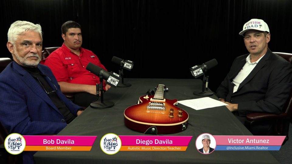 Miami Autism Dad Talks to Bob and Diego Davila, The Rising Start Foundation