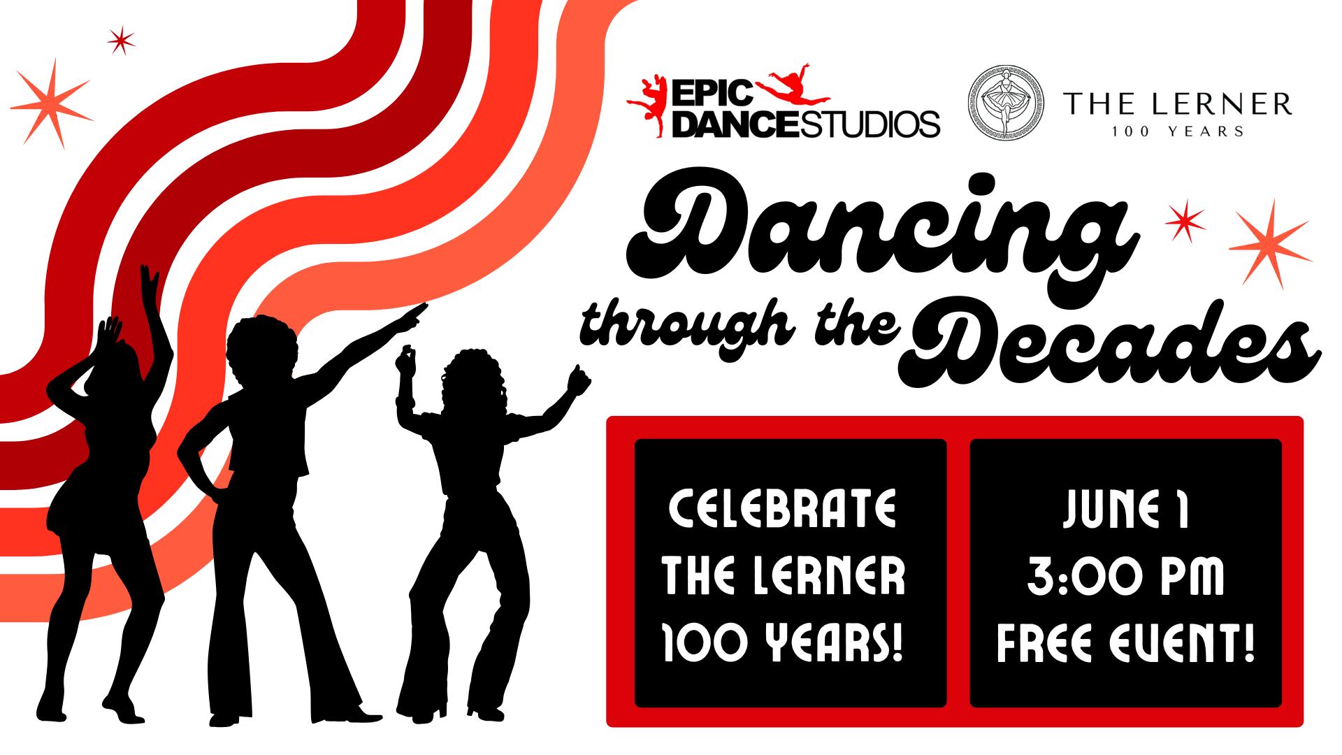 Epic Dance Studios to celebrate The Lerner’s 100th birthday with special performance