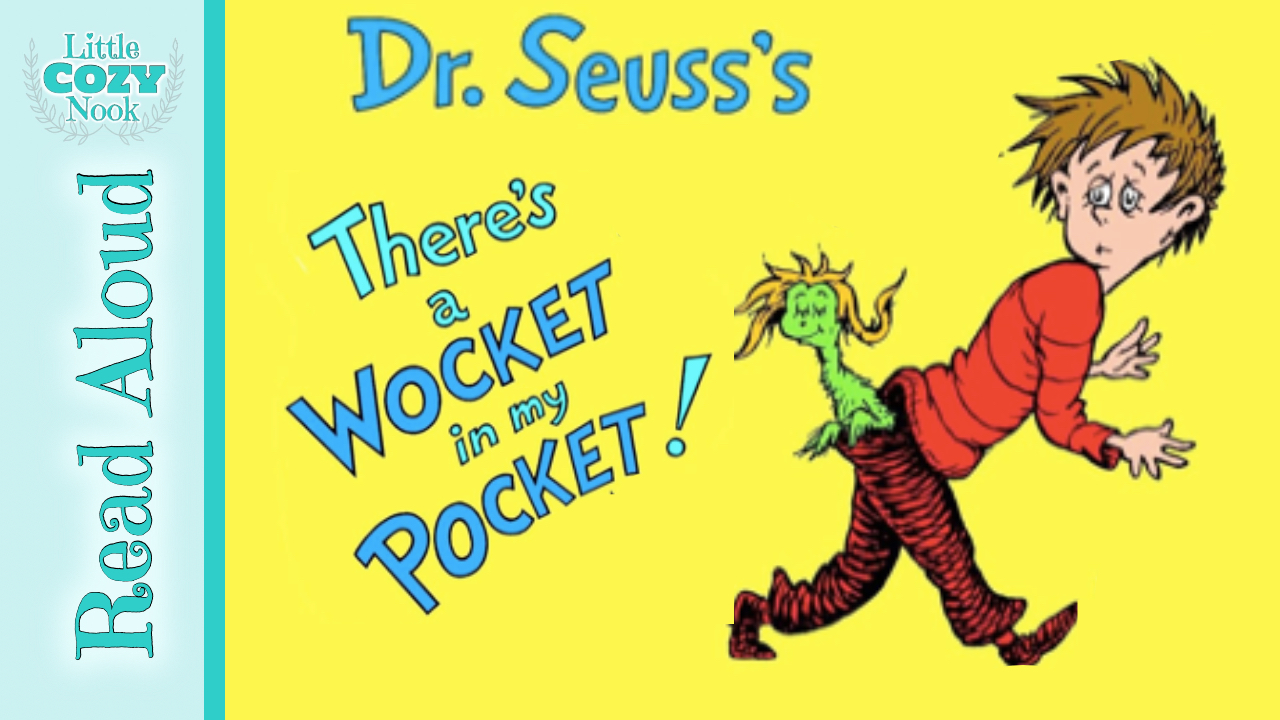 There's a Wocket in my Pocket by Dr. Seuss READ ALOUD book for kids