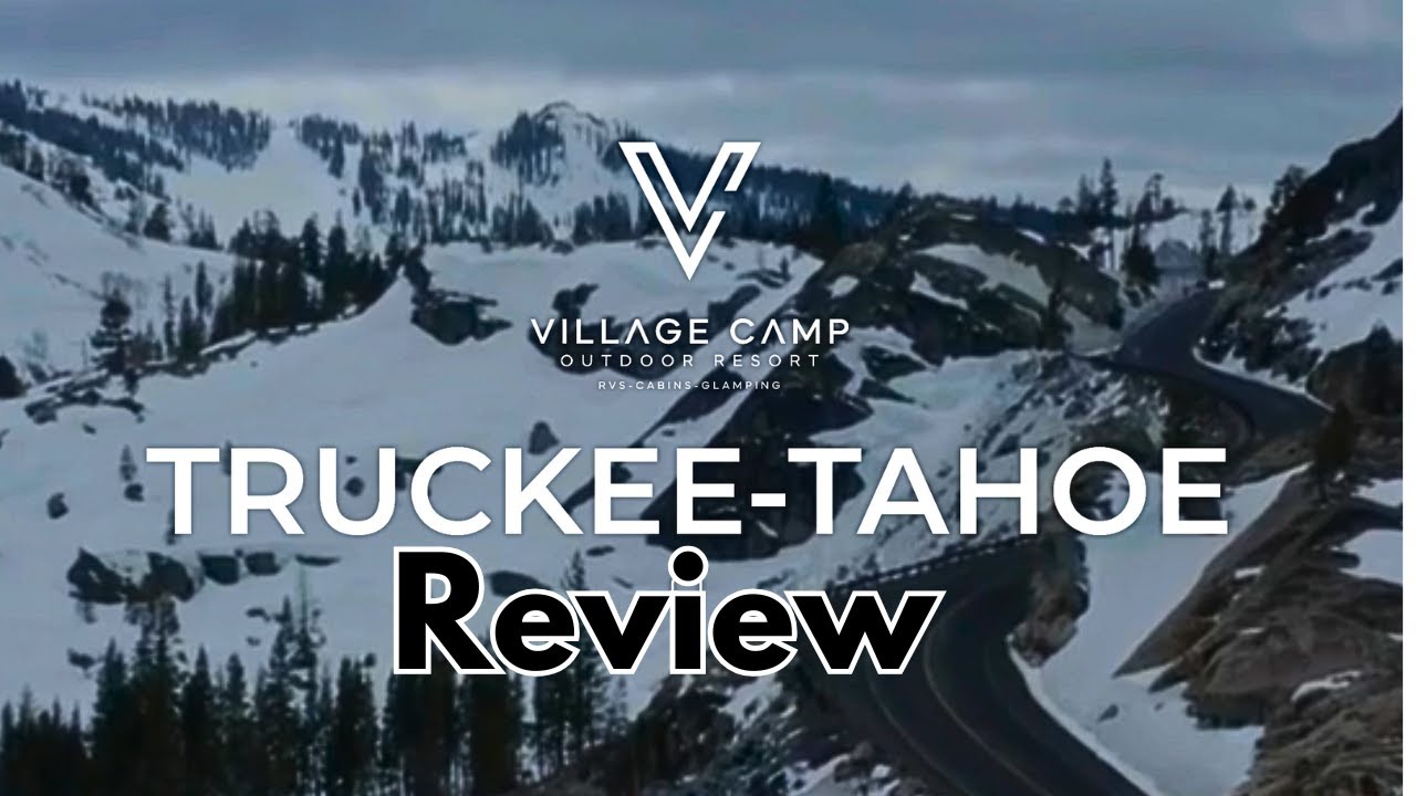 Village Camp RV Resort Review in Truckee California