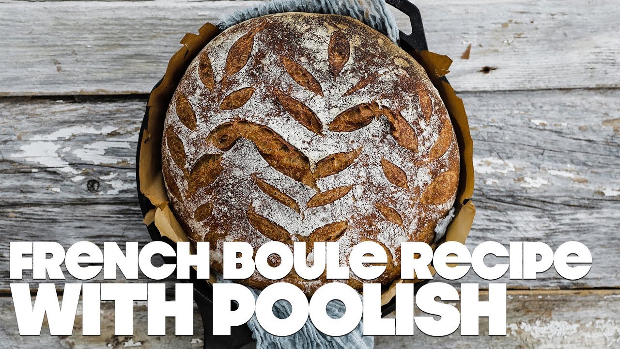 Boule with Poolish - Bakery Style at Home