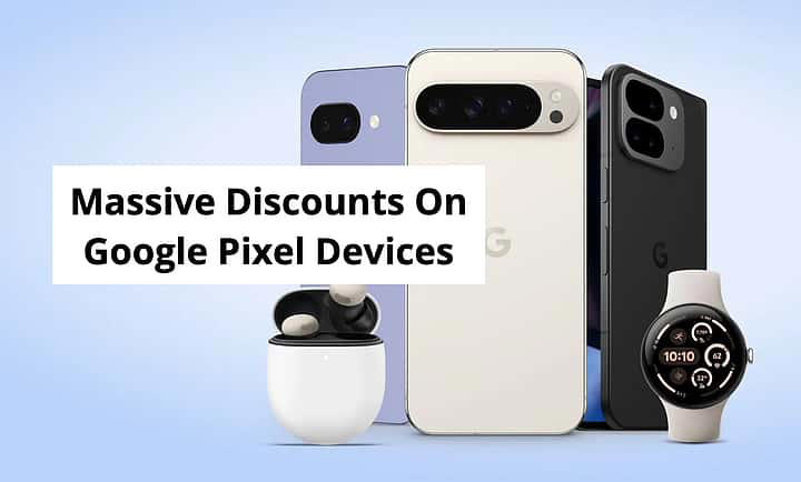 Google Store Launched In India — Massive Discounts, Offers On Pixel 9 ...