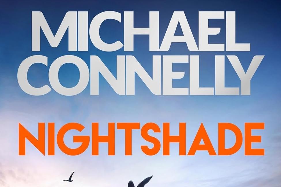 Nightshade by Michael Connelly: a rip-roaring start for a terrific new ...