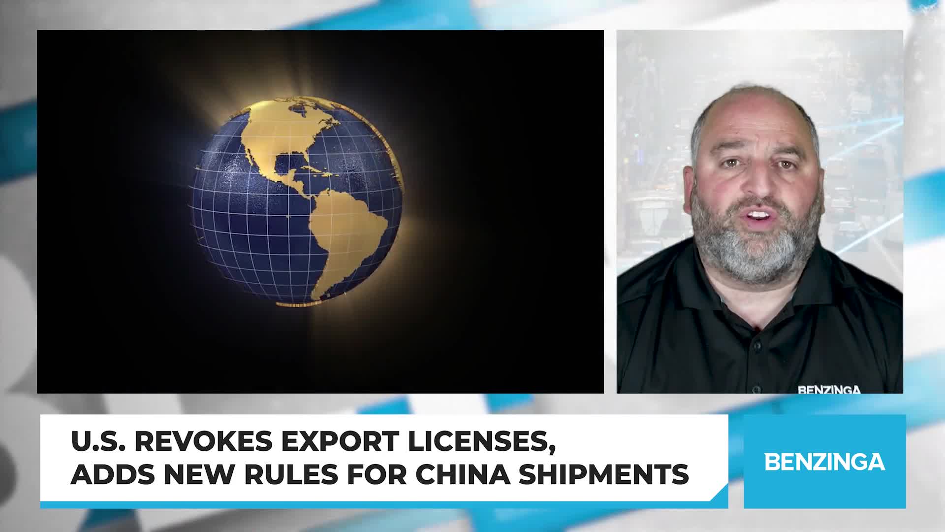 U.S. Revokes Export Licenses, Adds New Rules For China Shipments