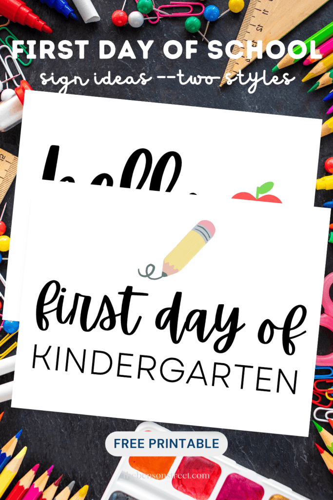 First Day of School Sign Ideas: FREE Printable Prop Signs