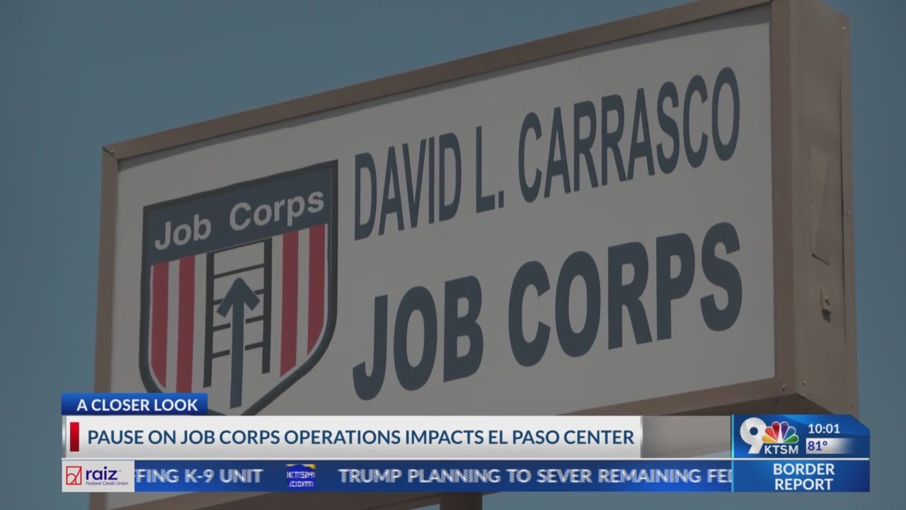Pause on Job Corps operations impact El Paso