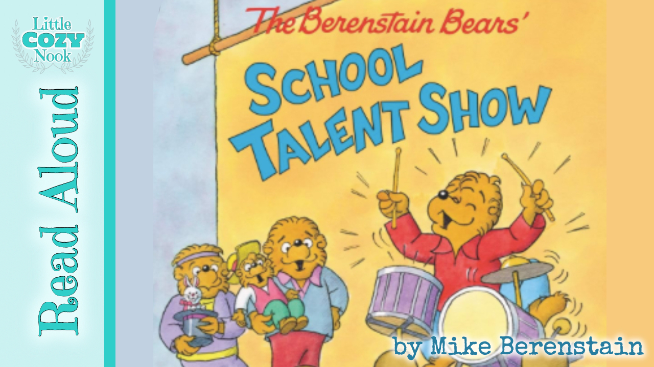 The Berenstain Bears School Talent Show | Read Aloud books for Kids