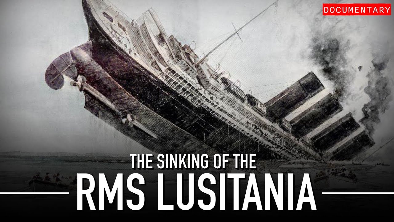 The Sinking of The Lusitania