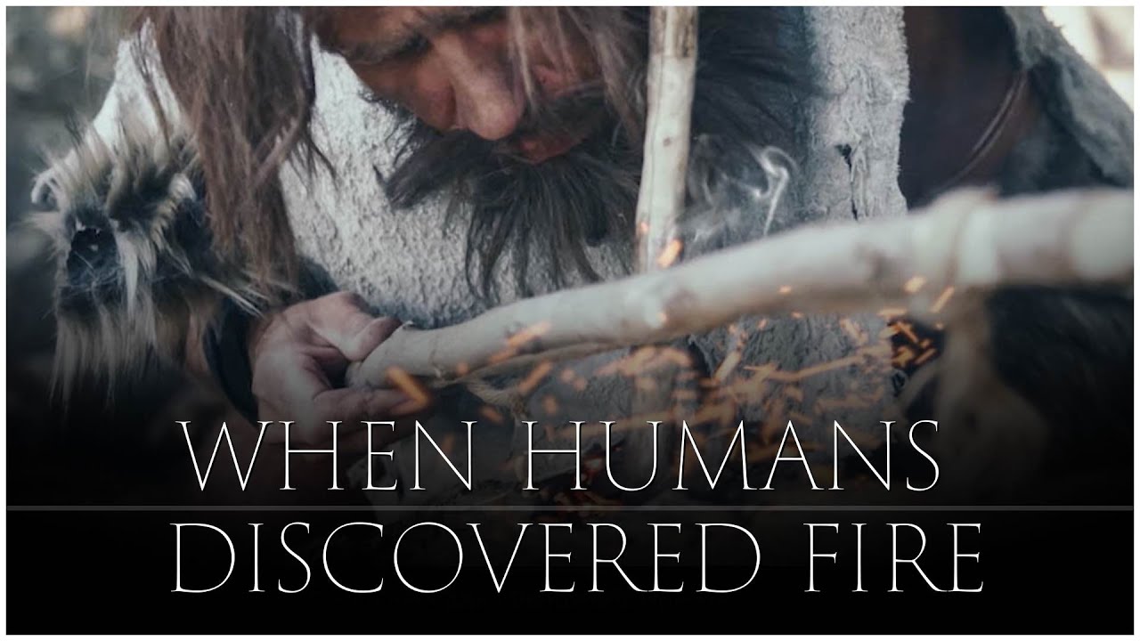 When Our Ancestors First Harnessed the Power of Fire