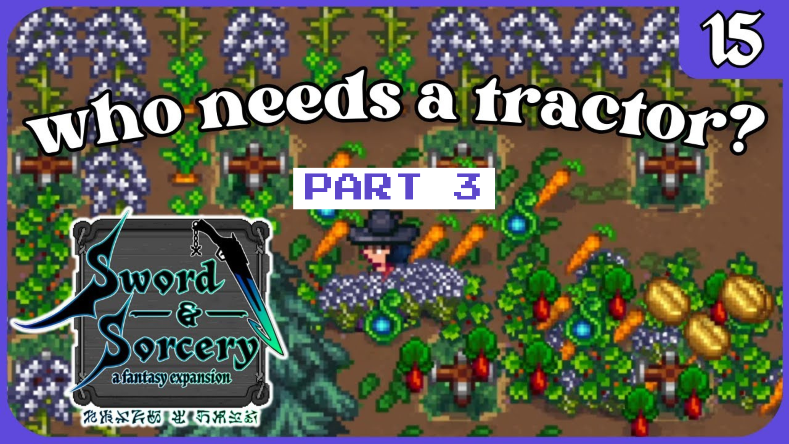 Magic Is the New Tractor – Sword & Sorcery [15] Part 3