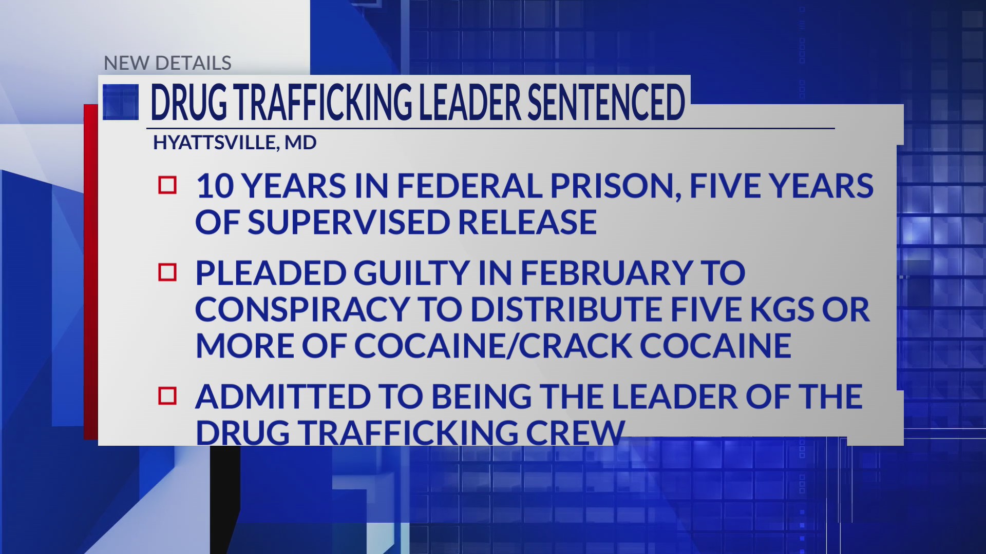Leader of DC, Maryland drug trafficking crew sentenced