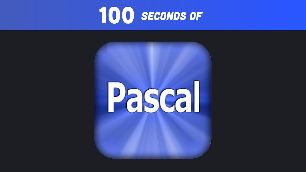 Pascal Explained in 100 Seconds