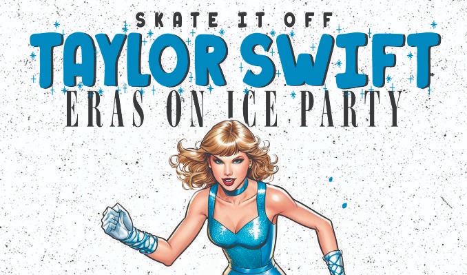 Leave a blank space on your calendar for ‘Eras on Ice’ in June
