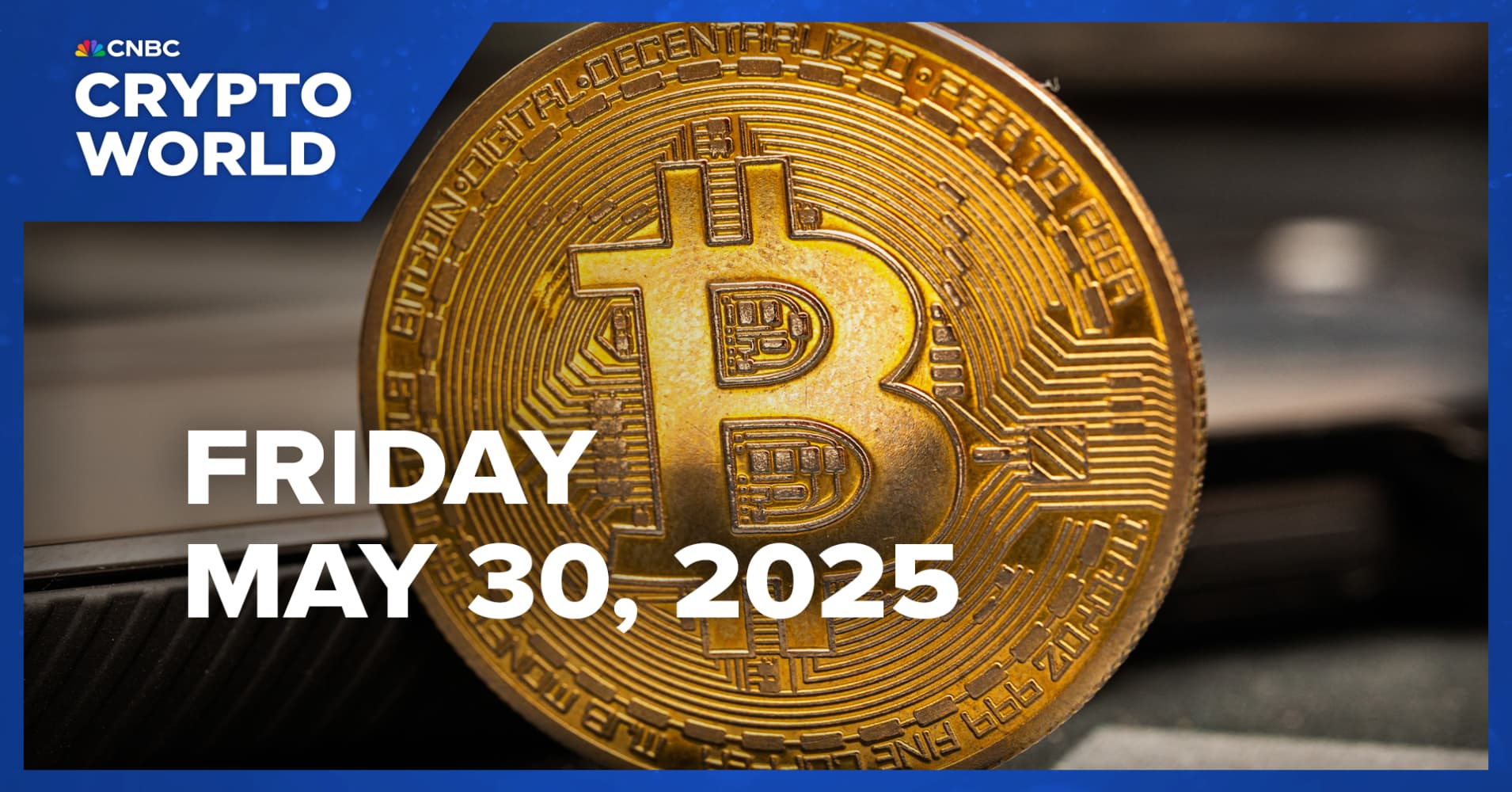 Bitcoin heads for winning month despite return of trade war fears: CNBC ...