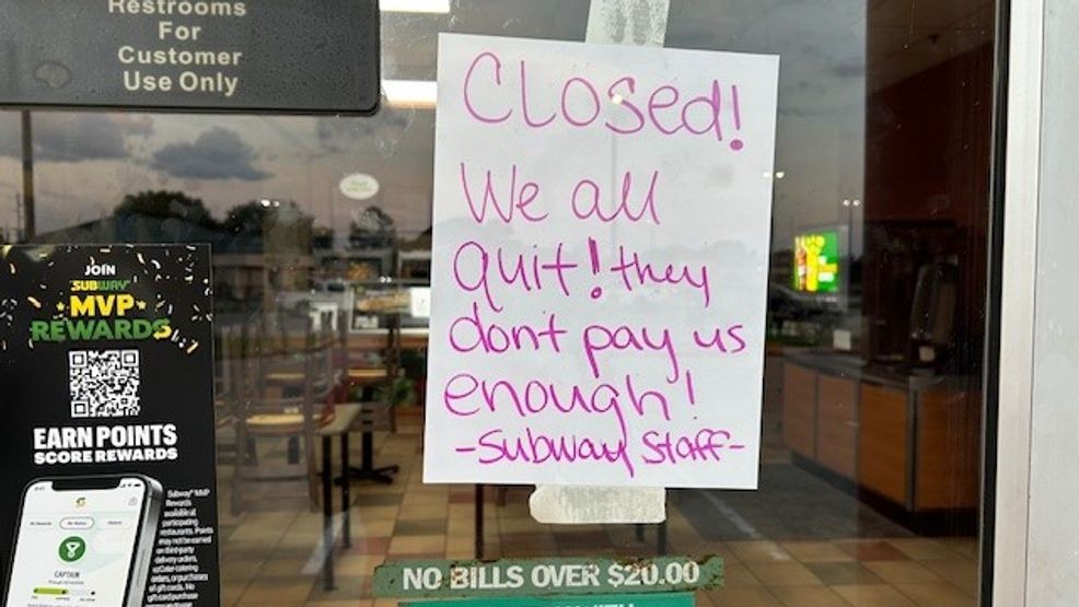 Subway employees post sign on door: "We all quit! They don't pay us ...