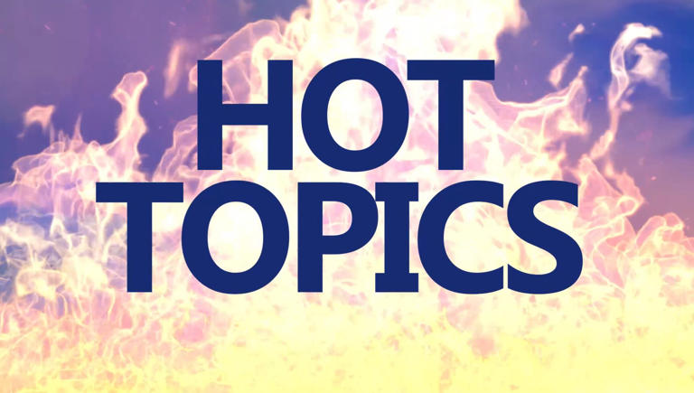 Hot Topics (June 6th, 2025)