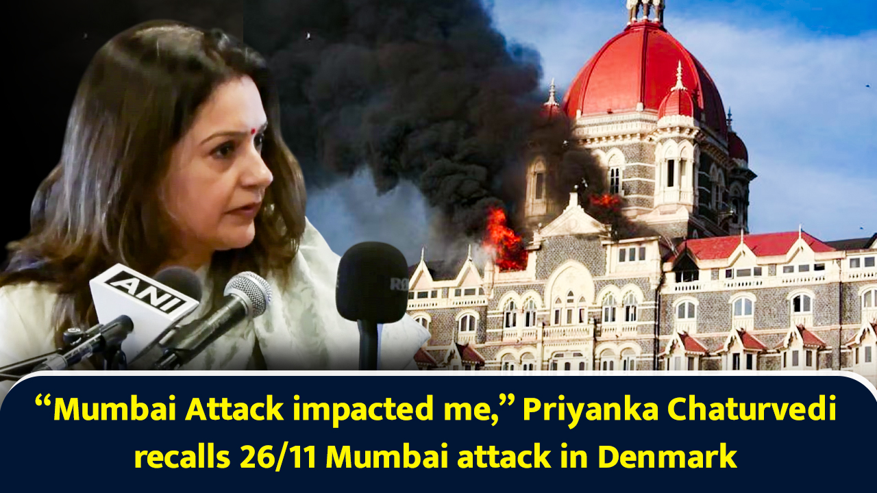 “Mumbai Attack impacted me,” Priyanka Chaturvedi recalls 26/11 Mumbai ...