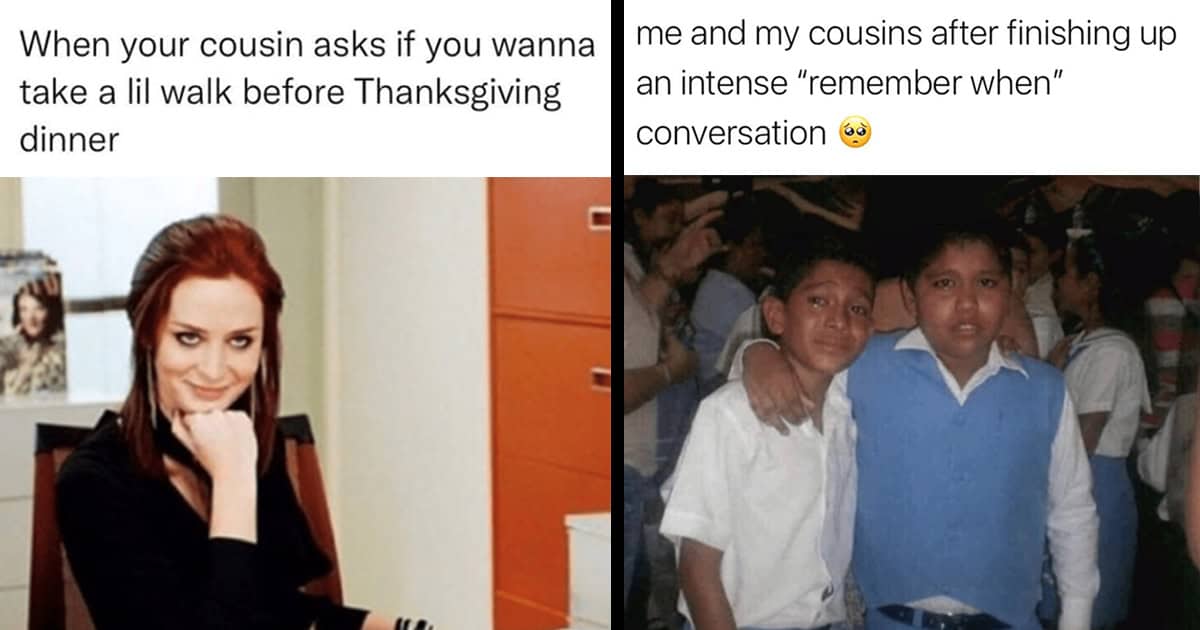 30 Funny Cousin Memes That’ll Make You Text Yours Immediately