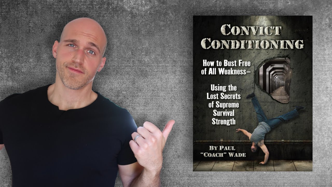 Convict Conditioning Review; Does The Program Really Work?