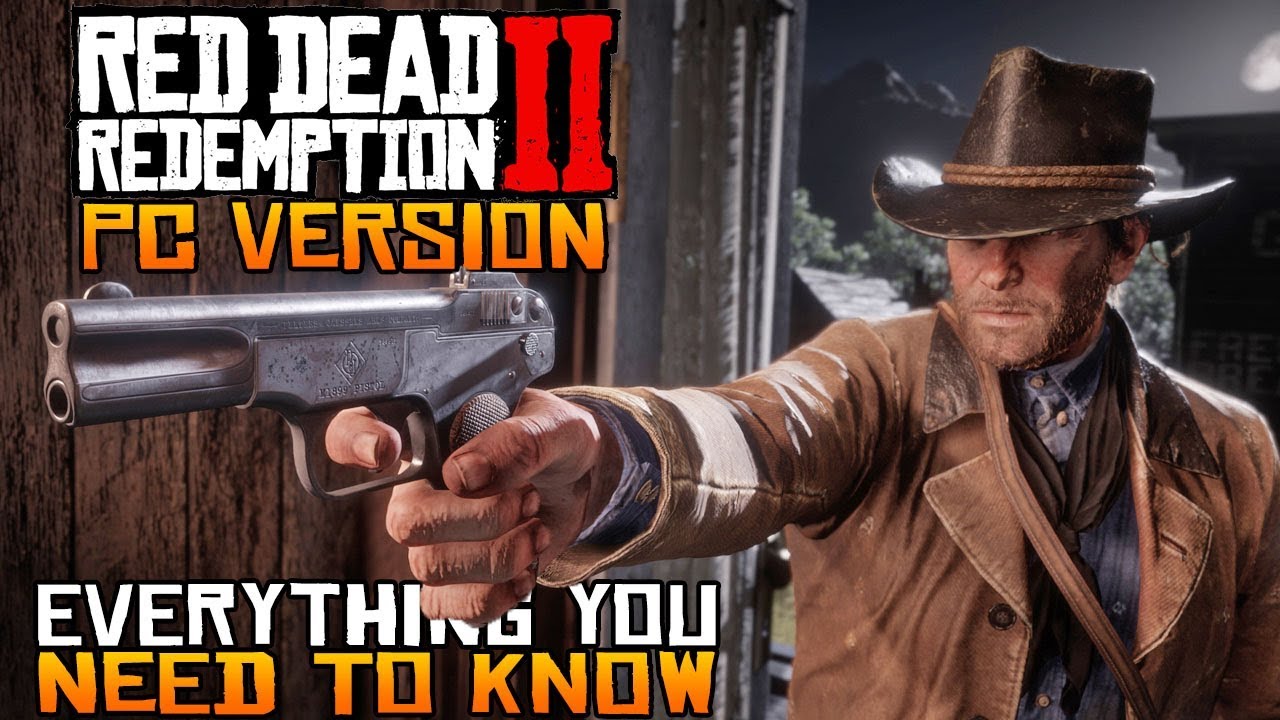 Everything YOU NEED To Know About Red Dead Redemption 2 For PC [RDR2 PC ...