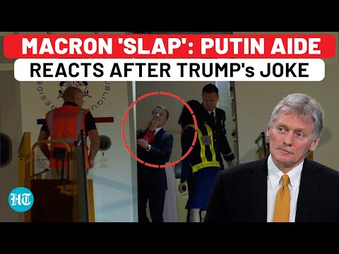 Macron 'Slap': After Trump, Putin Aide's Joke On France Leader Being ...