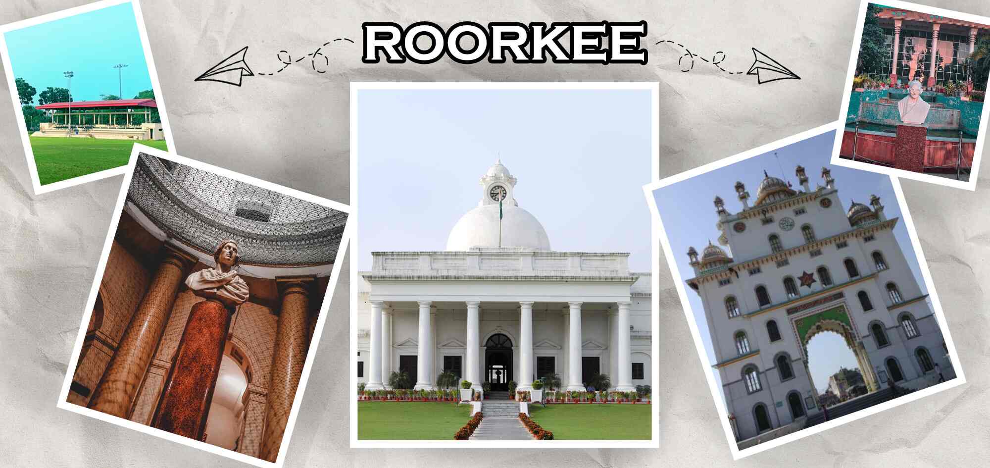 Top Places to Visit in Roorkee That Will Engineer Your Perfect Getaway!