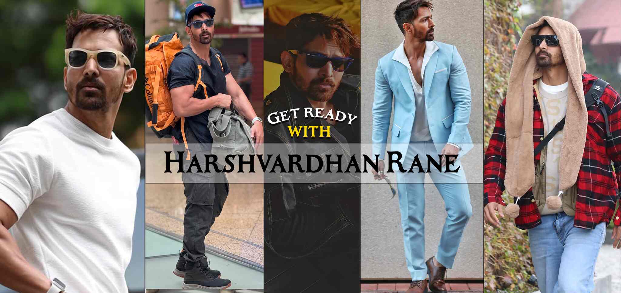 Get Ready With Harshvardhan: Nail Inder's Rugged and Romantic Look with ...