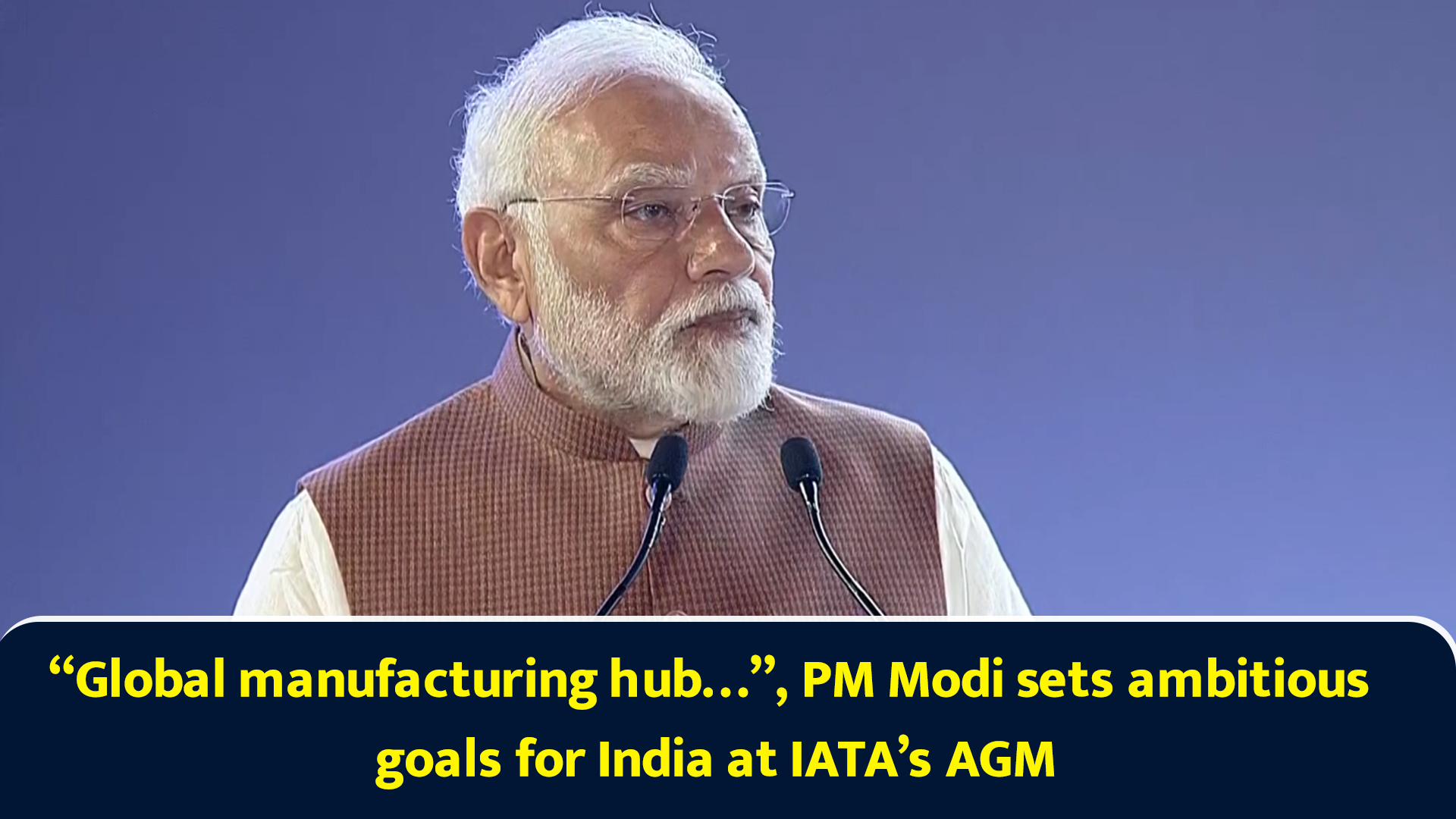 “Global manufacturing hub…”, PM Modi sets ambitious goals for India at ...