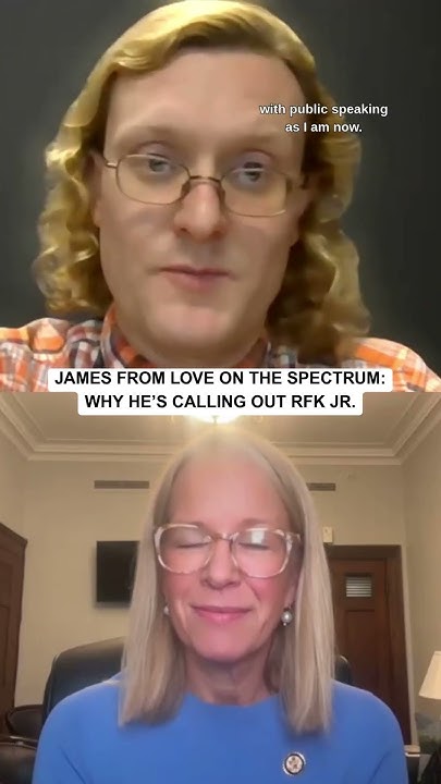 Love on the Spectrum Star: RFK Jr.’s Autism Take is "False"