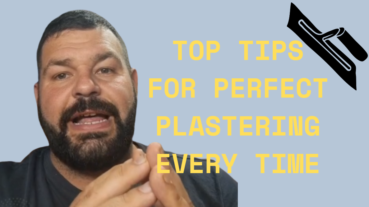 Top Tips for Perfect Plastering Every Time