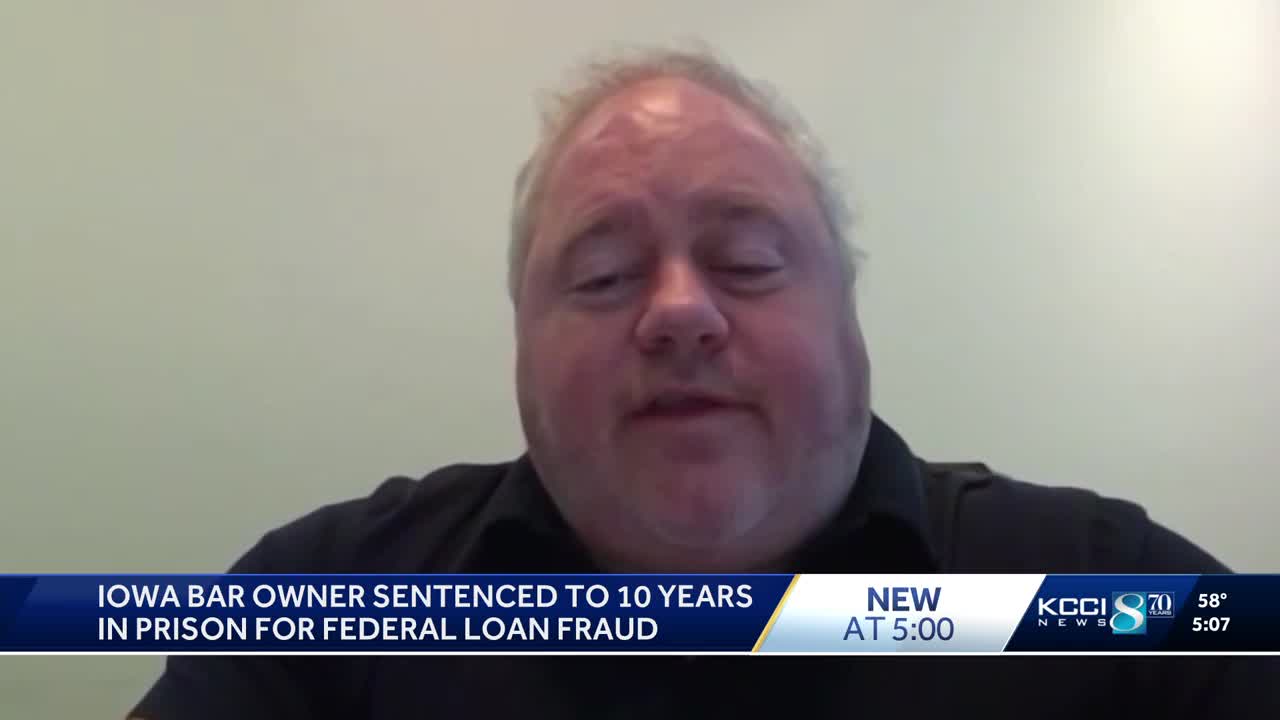 Iowa bar owner convicted of federal loan fraud sentenced to 10 years in ...