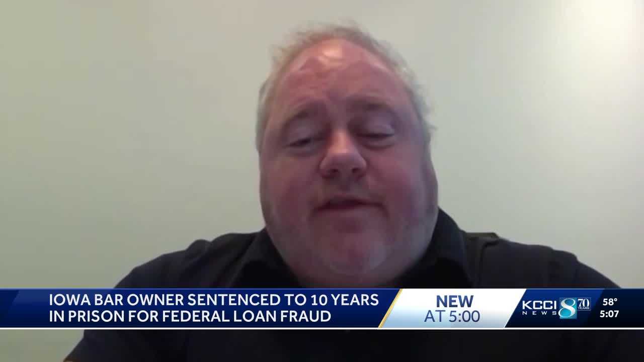 Iowa bar owner convicted of federal loan fraud sentenced to 10 years in ...
