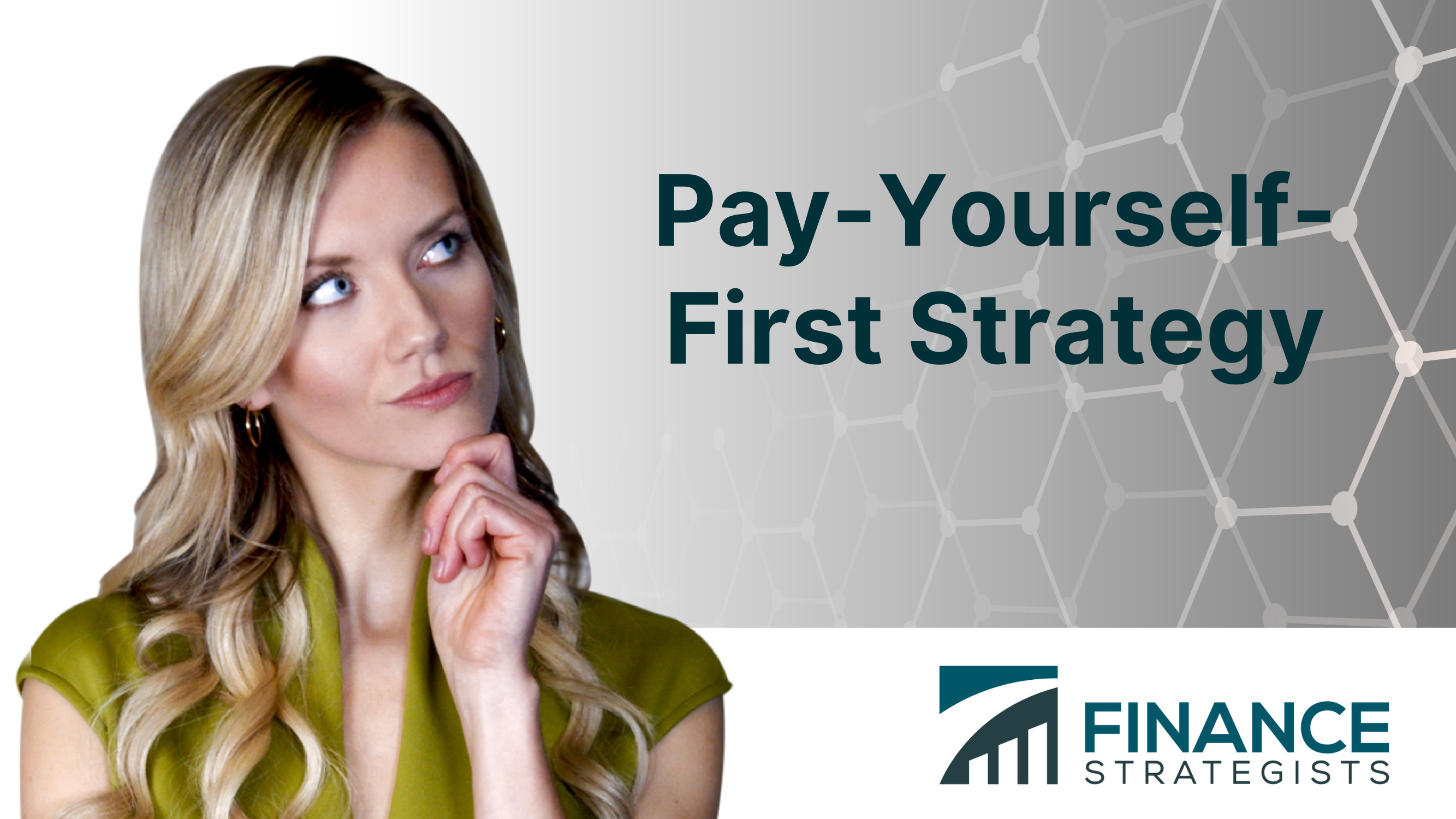 What Is the Pay-Yourself-First Strategy?