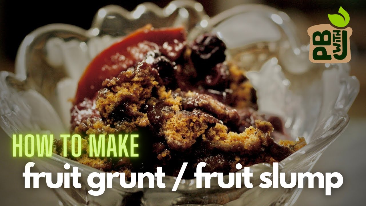 How To Make A Fruit Grunt Or Fruit Slump (Fast Dessert!)