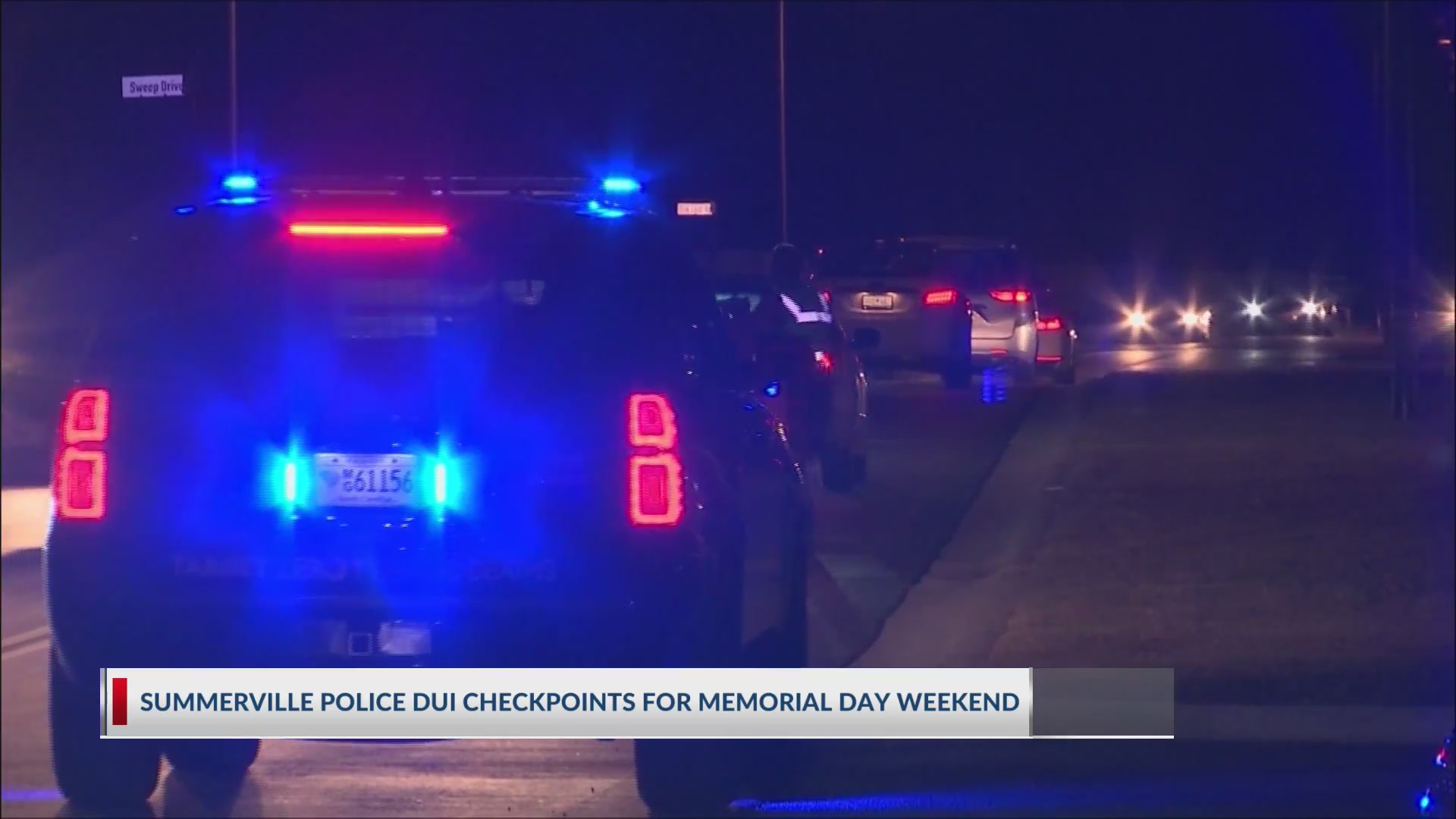 Summerville PD conducting safety checkpoints for Memorial Day weekend
