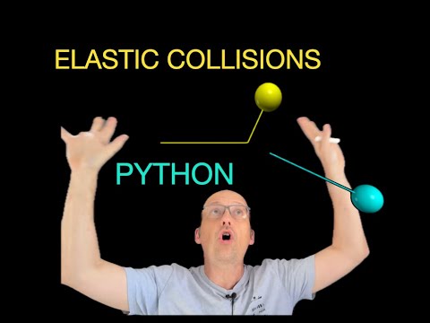 Python Physics; Modeling the Elastic Collision. You MUST do this in python