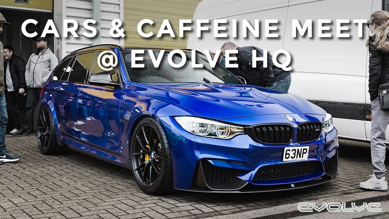 Cars & Caffeine Meet at Evolve HQ! Featuring F81 M3 Touring + BMW Builds