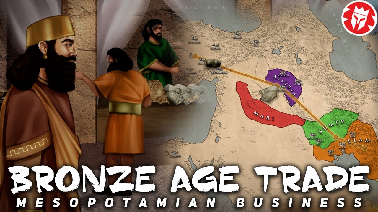 Oldest Businessmen in History - Bronze Age Trade in Mesopotamia and ...