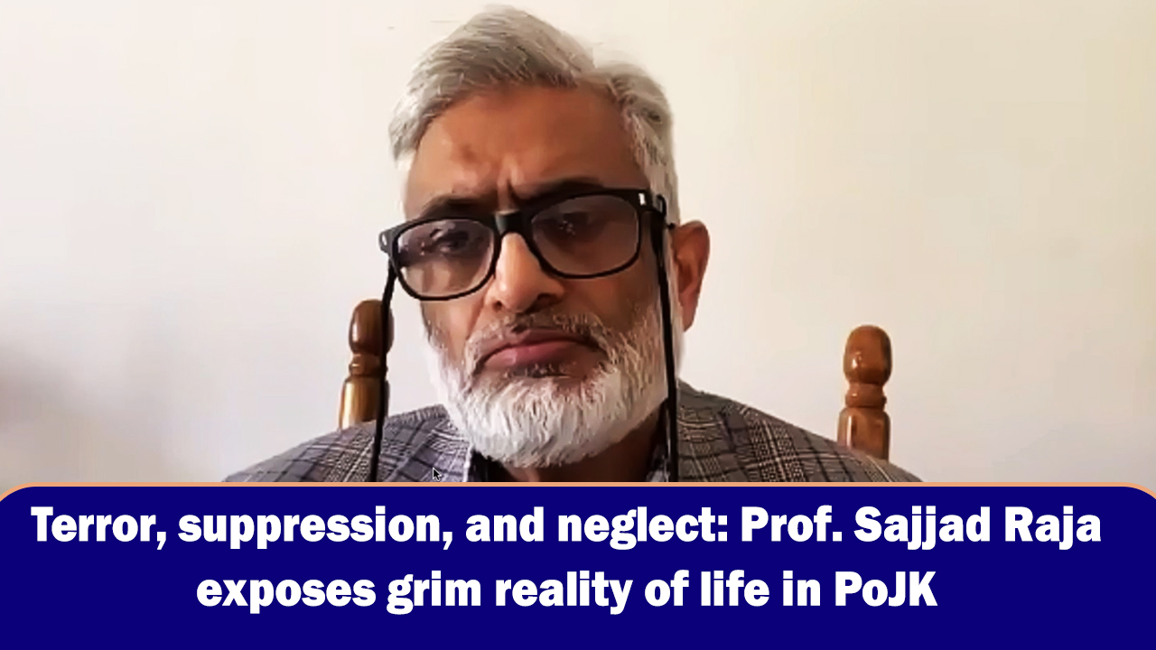 Terror, suppression, and neglect: Prof. Sajjad Raja exposes grim ...