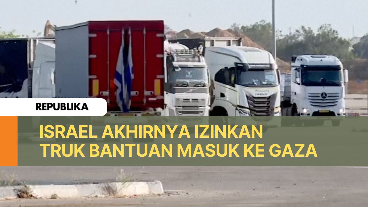 Israel Akhirnya Izinkan Truk Bantuan Masuk ke Gaza