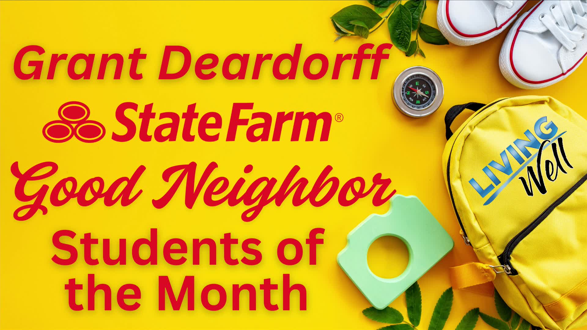 Grant Deardorff State Farm Good Neighbor Students of the Month
