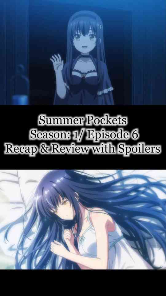 Summer Pockets: Season 1 Episode 6 – Short Recap- Review (with Spoilers)