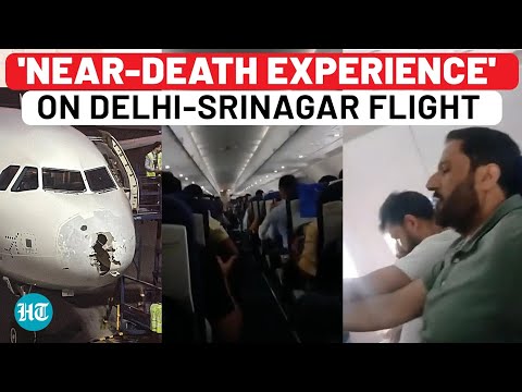 Panic Inside Delhi-Srinagar Flight Damaged As Hailstorm Hits Indigo ...