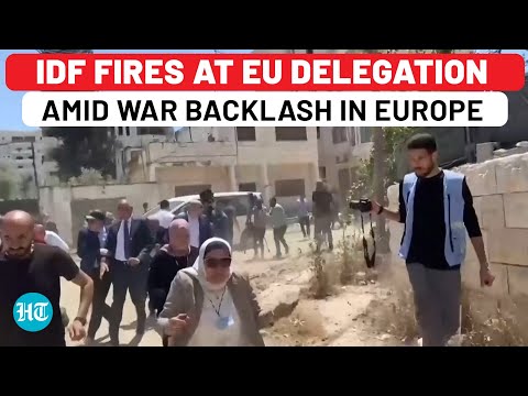 Israel Military Fires At EU, Arab Delegation Amid Backlash Over IDF War ...