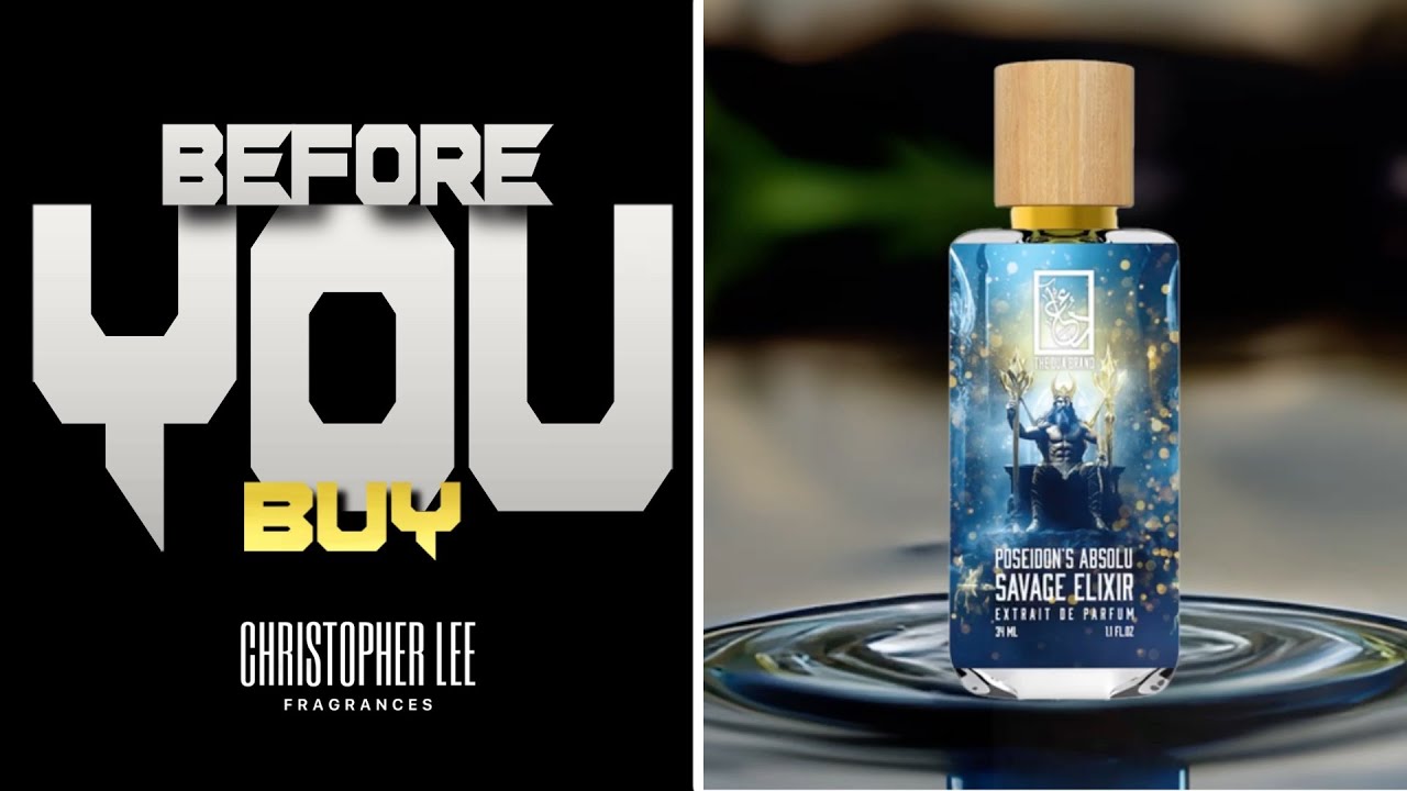 Before You Buy – Dua’s Poseidon's Absolu Savage Elixir, a Mix of Two Awesome Fragrances