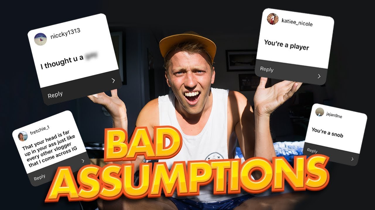 REACTING TO YOUR BAD ASSUMPTIONS ABOUT ME