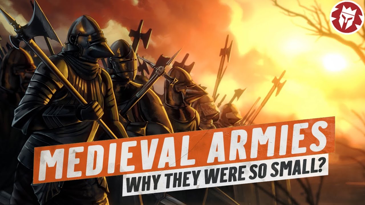 Why Were Medieval Armies So Small? | Medieval Military History