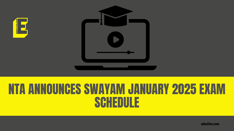 NTA announces SWAYAM January 2025 exam schedule
