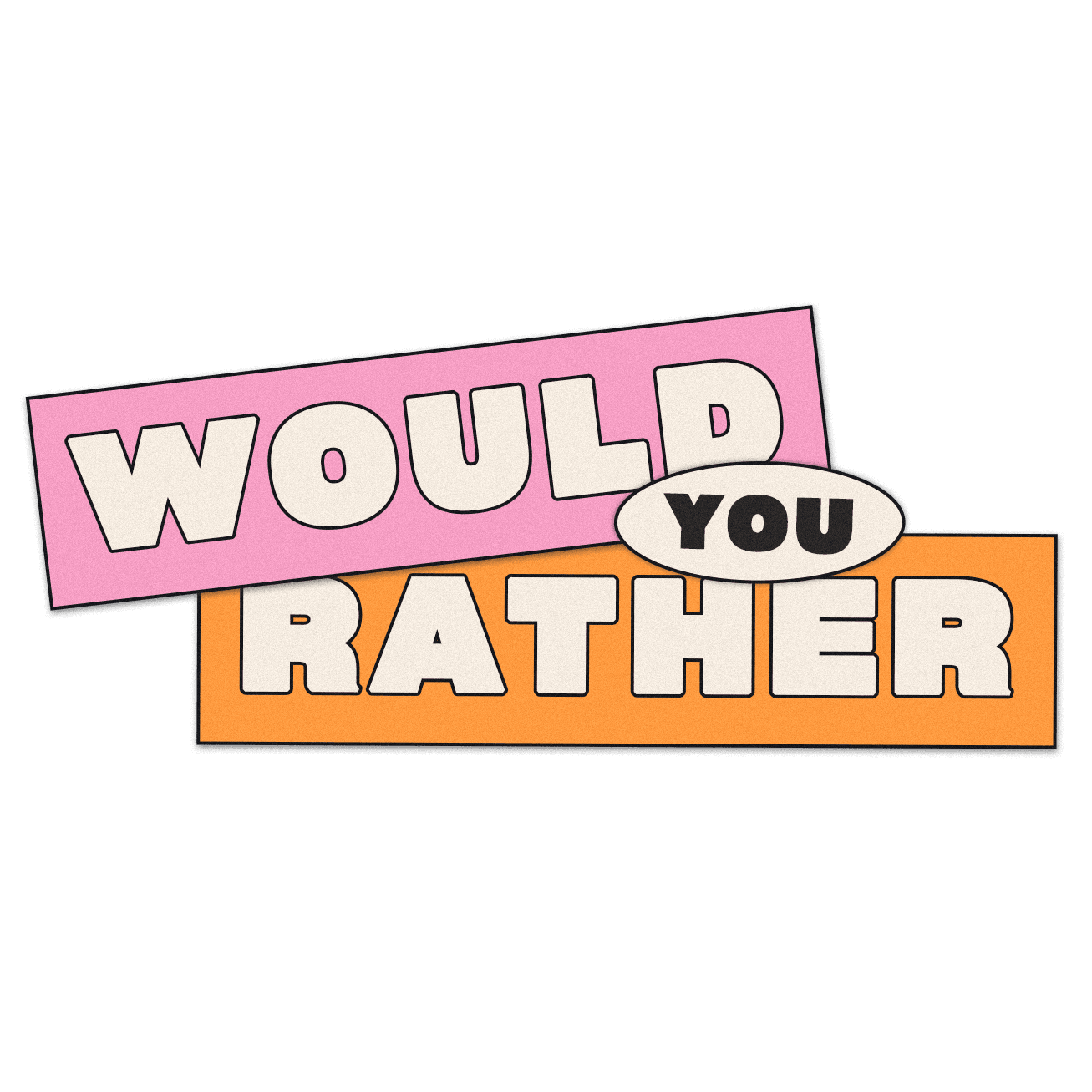 365 would you rather questions that get real, fast
