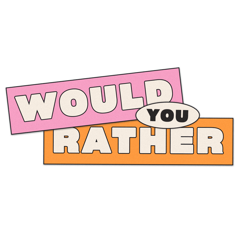365 would you rather questions that get real, fast